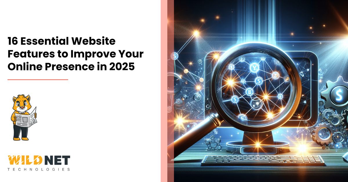 16 Website Features to Improve Your Online Presence in 2025