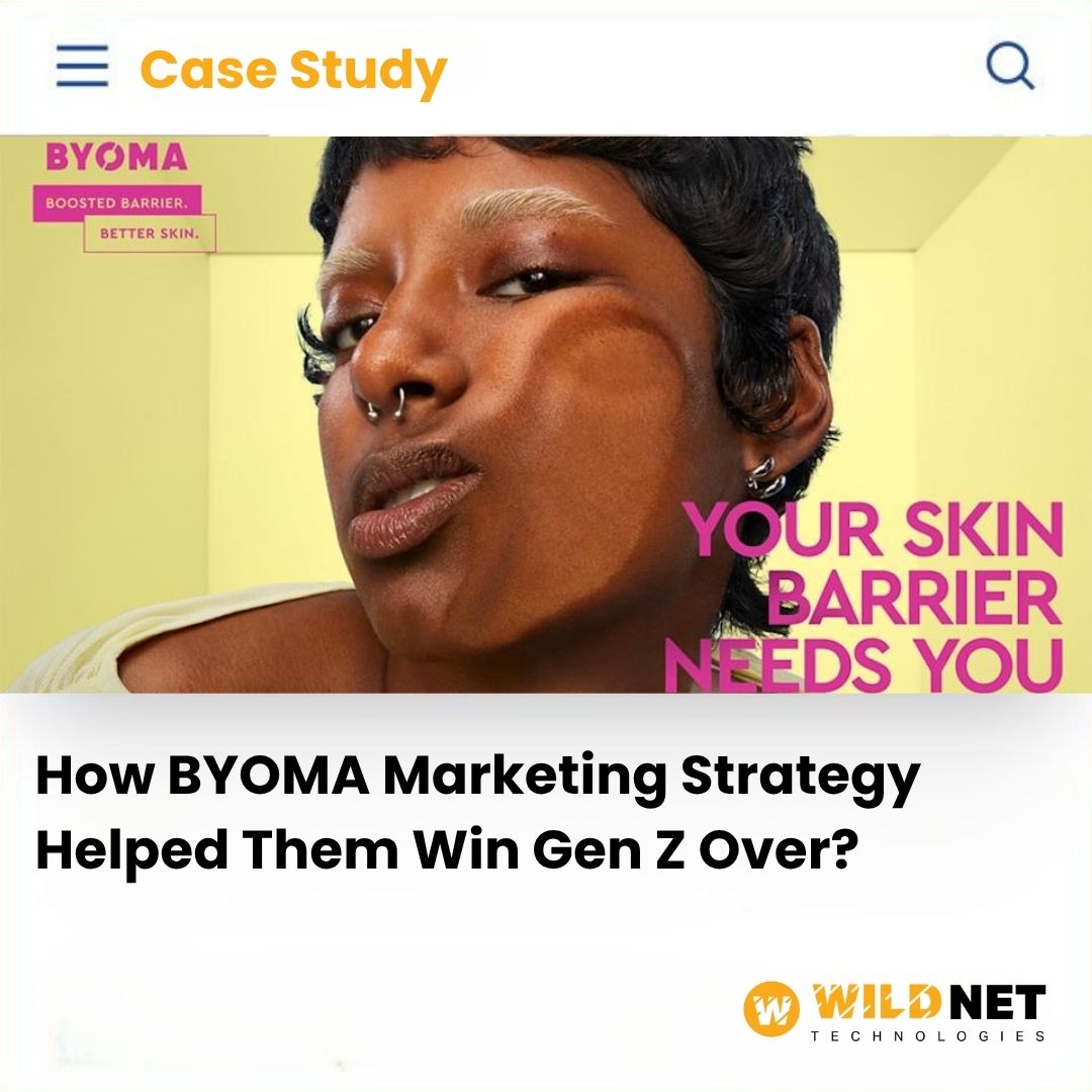 How BYOMA Marketing Strategy Helped Them Win Gen Z Over?