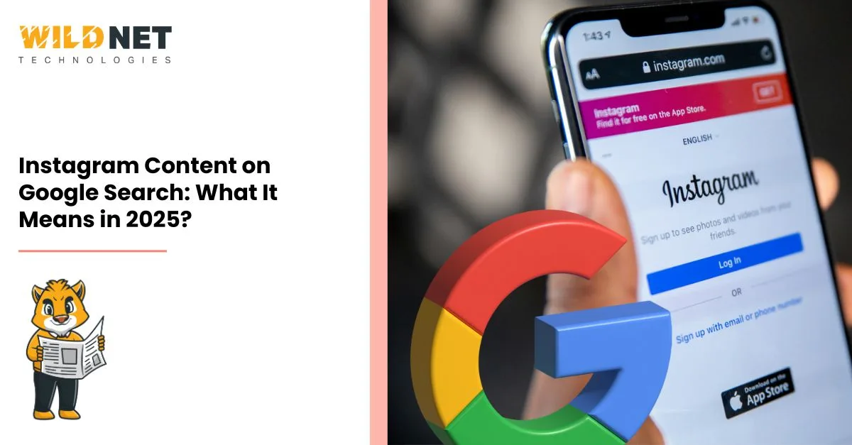 Instagram Content on Google Search: What It Means in 2025?