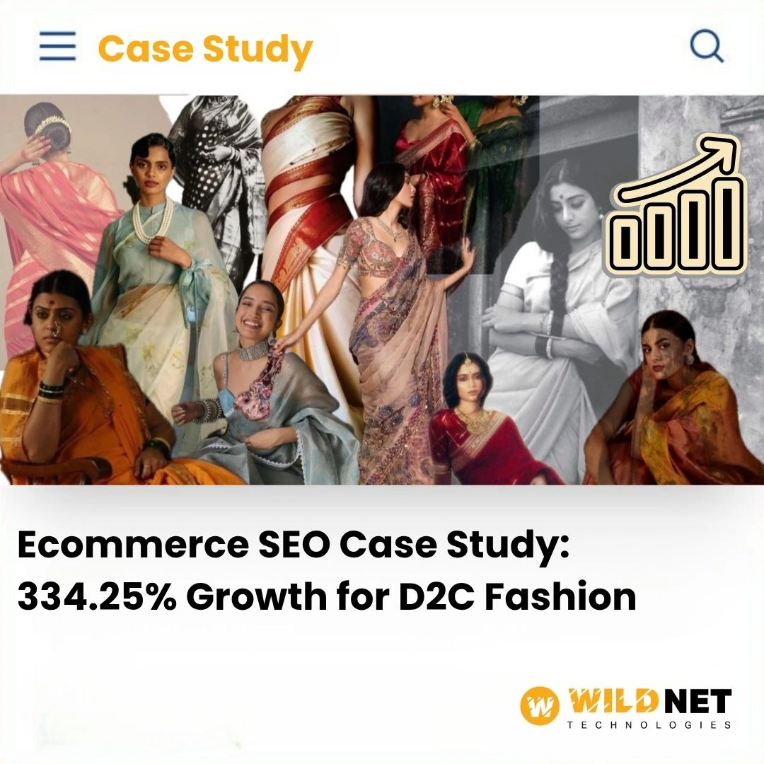 Ecommerce SEO Case Study: 334.25% Growth for D2C Fashion