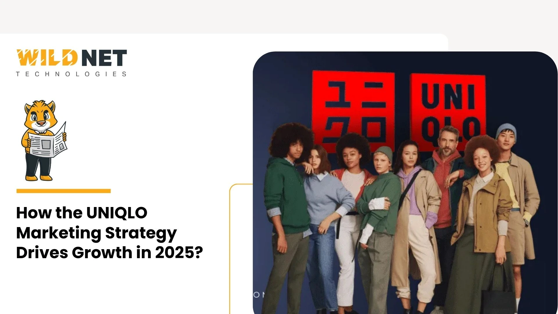 How the UNIQLO Marketing Strategy Drives Growth in 2025?