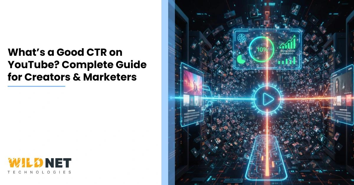 What’s a Good CTR on YouTube? Complete Guide for Creators & Marketers