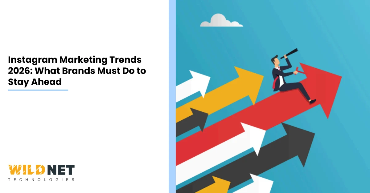 Instagram Marketing Trends 2026: What Brands Must Do to Stay Ahead