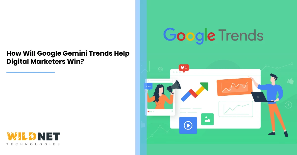 How Will Google Gemini Trends Help Digital Marketers Win?