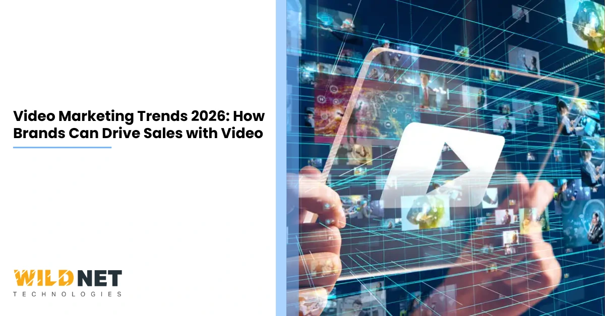 Video Marketing Trends 2026: How Brands Can Drive Sales with Video